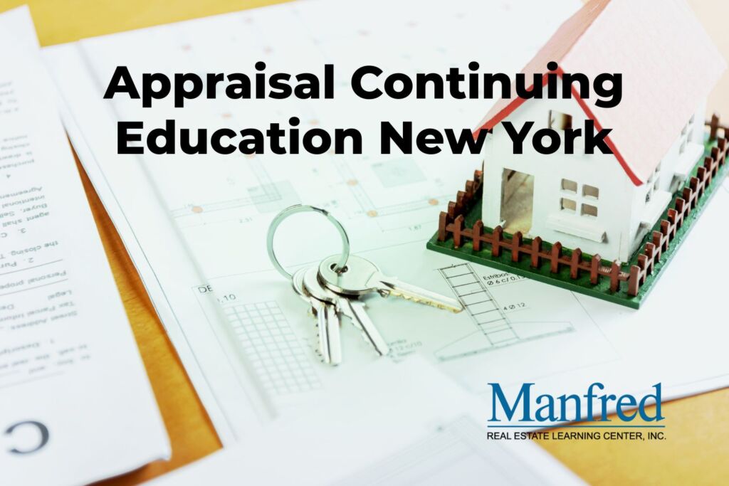 Appraiser Continuing Education in NY - Manfred Real Estate School